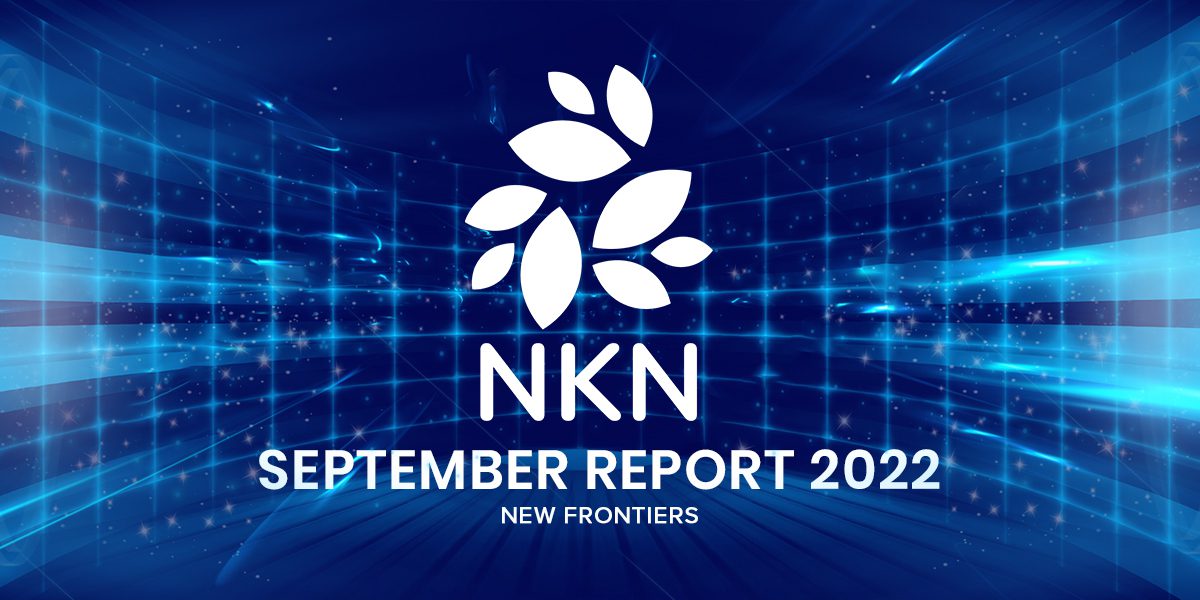 NKN Monthly Report: September 2022 | NKN