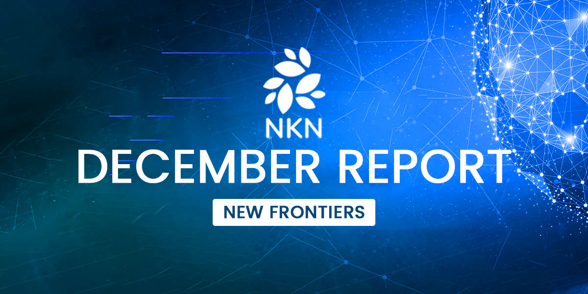 NKN Monthly Report: December 2022 | NKN